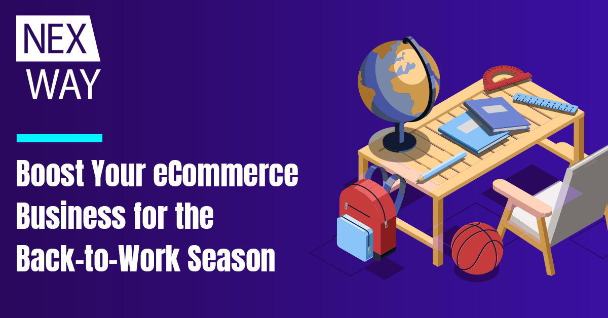How to Optimize Your eCommerce Strategy for the Back-to-Work